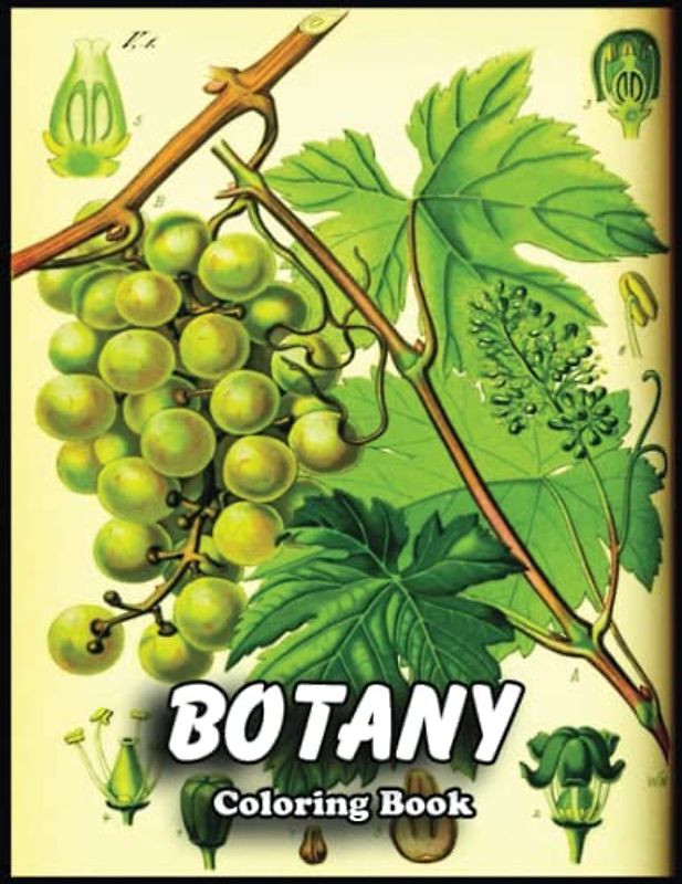 Botany Coloring Book: With 110 Botany Coloring Pages Unleash Your Inner ...