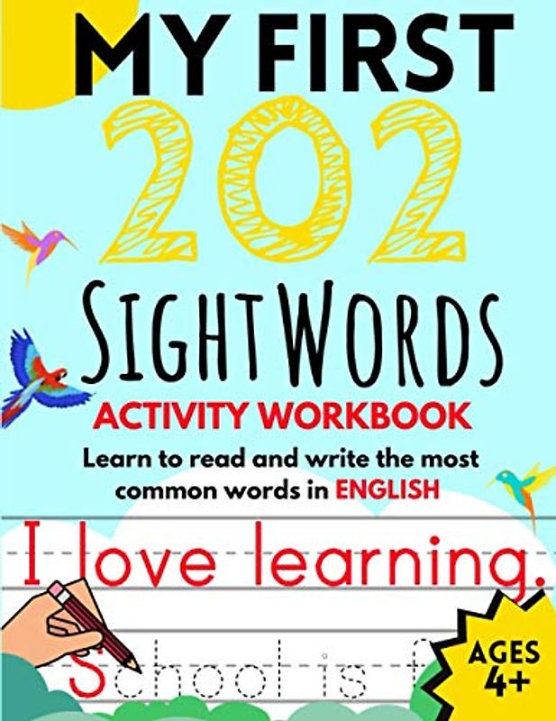 My First 202 Sight Words Activity Workbook: Top 202 English Sight Words for Kids Learning to ...