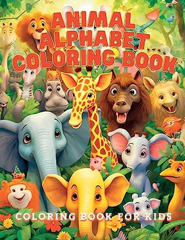 Animal Alphabet Coloring Book: Cute And Fun Things And Animals Coloring ...