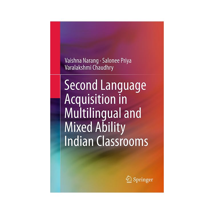 Second Language Acquisition in Multilingual and Mixed Ability Indian Classrooms gebraucht kaufen