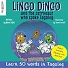Lingo Dingo and the astronaut who spoke Tagalog: Laugh as you learn ...