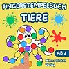 Fingerstempelbuch ab 2: Tiere - Fingerstempel Buch mit Lustige Fakten ...