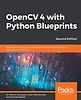 OpenCV 4 with Python Blueprints: Build creative computer vision ...