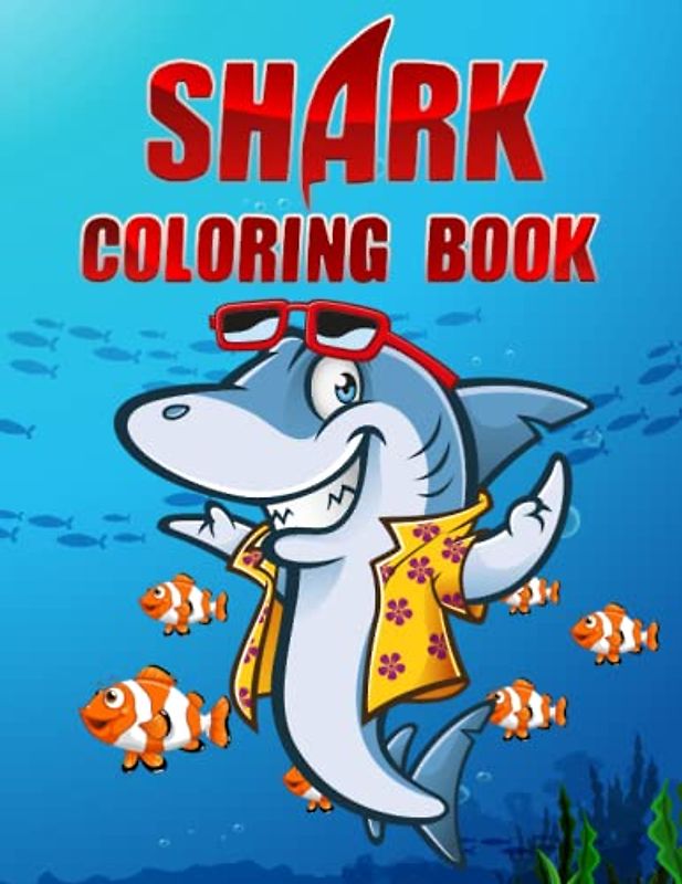 Shark Coloring Book For Kids: Cute Shark Coloring Book, Cute Shark ...