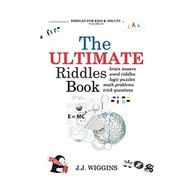 The Ultimate Riddles Book: Word Riddles, Brain Teasers, Logic Puzzles ...